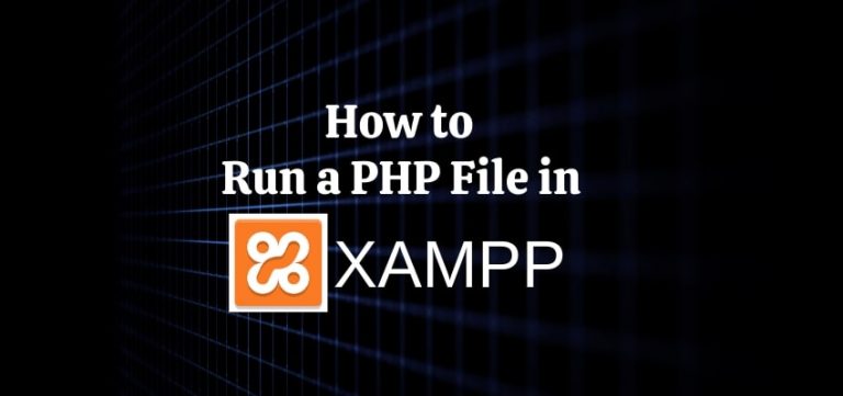 How To Run A PHP File In XAMPP